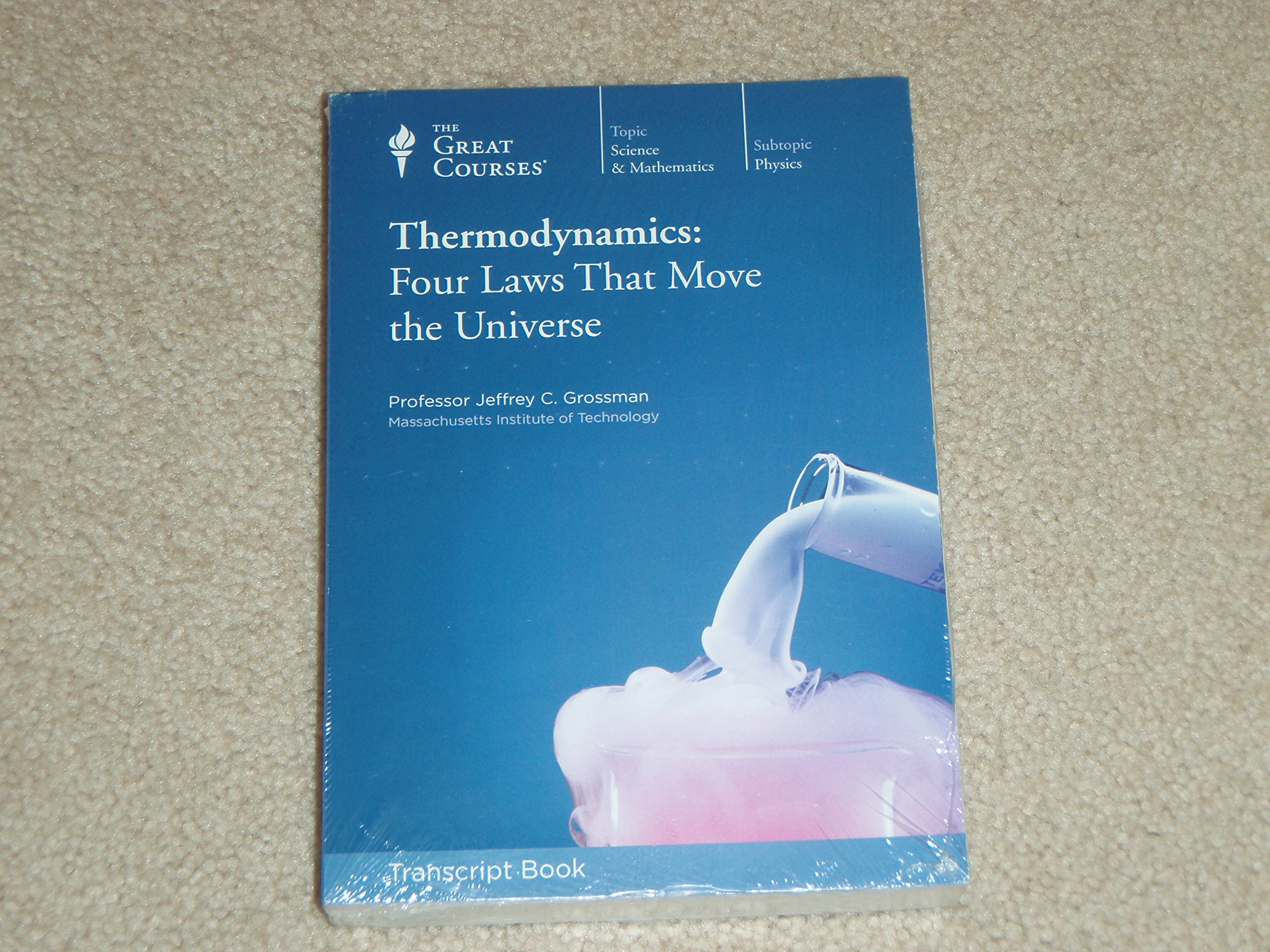 The Great Courses: Thermodynamics: Four Laws that Move the Universe by ...