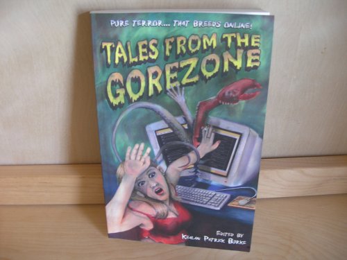 Tales From the Gorezone by Kealan Patrick Burke | Goodreads
