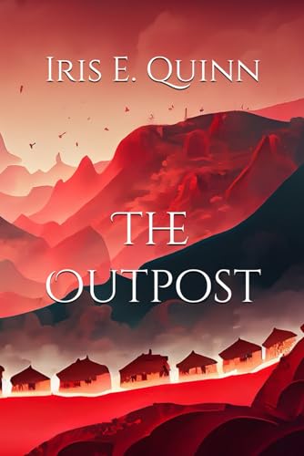 The Outpost by Iris E. Quinn | Goodreads