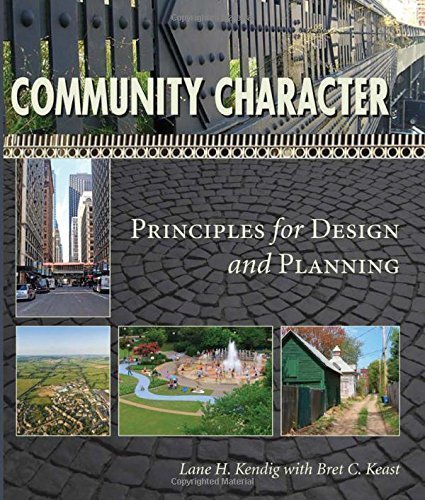 Community Character: Principles for Design and Planning 2nd edition by ...