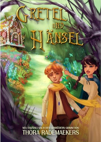 Gretel und Hänsel: NEU nach dem Märchen der Gebrüder Grimm (Märchenkette 2) by Thora Rademaekers ...