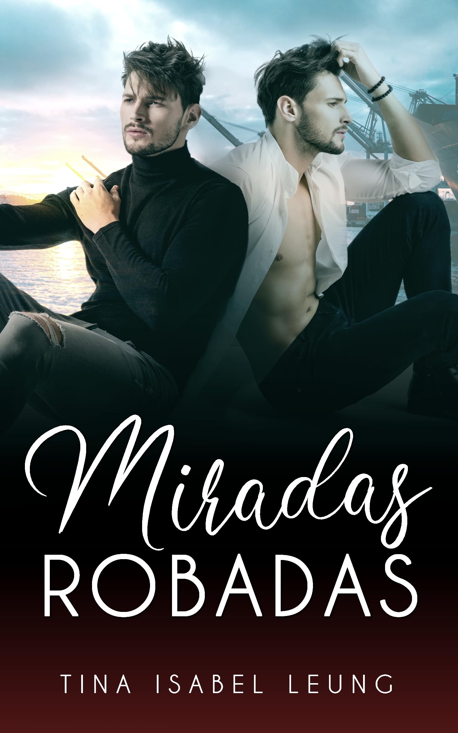 Miradas Robadas (Romance gay en español) by Tina Isabel Leung | Goodreads
