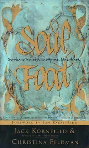 Soul Food: Stories to Nourish the Spirit and the Heart published by ...