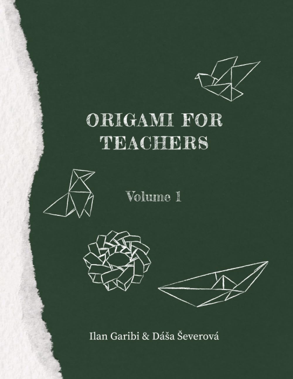 Origami for Teachers: Volume 1 by Ilan Garibi | Goodreads