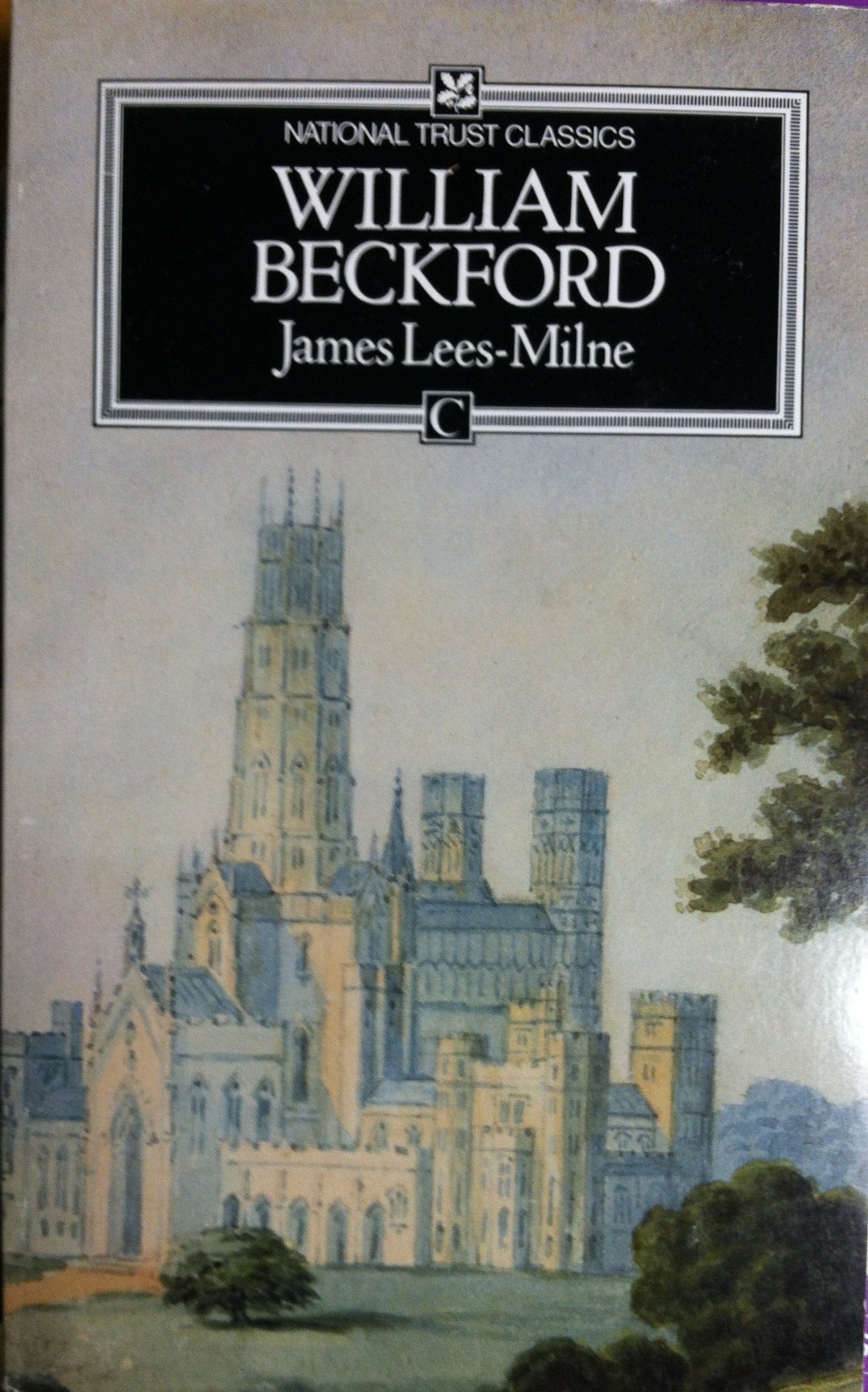 William Beckford (National Trust Classics) by James Lees-Milne | Goodreads