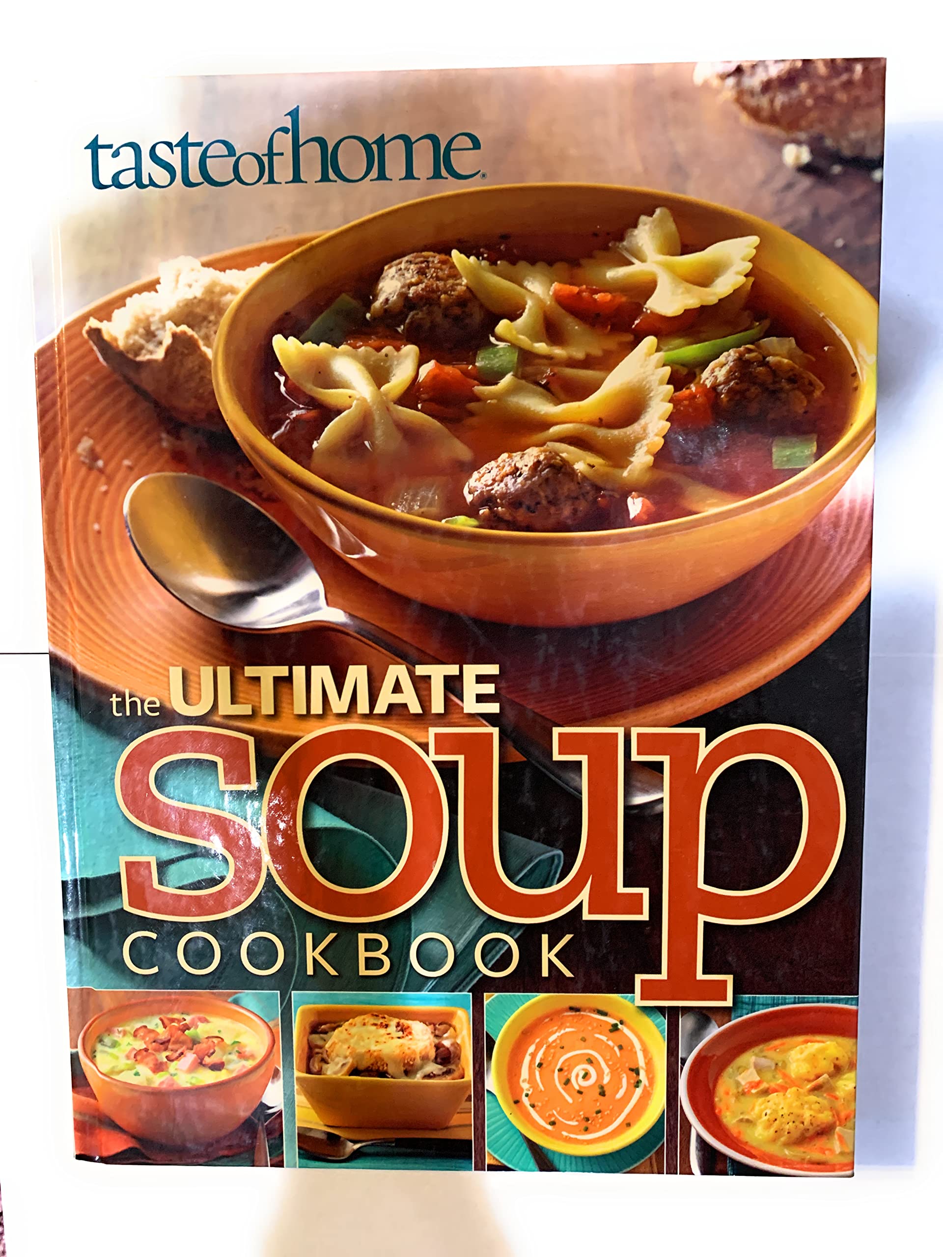 Taste of Home: The Ultimate Soup Cookbook by Taste of Home | Goodreads