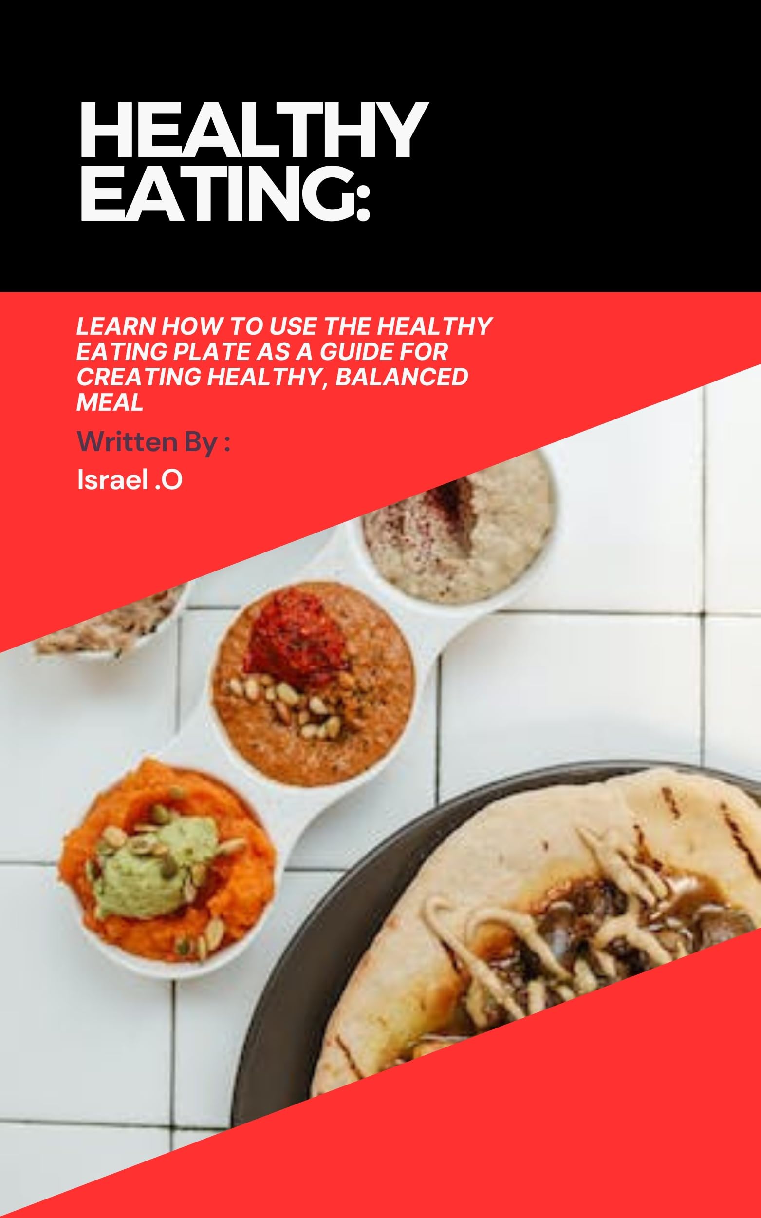 Healthy Eating:: Learn How to Use the Healthy Eating Plate as a Guide ...