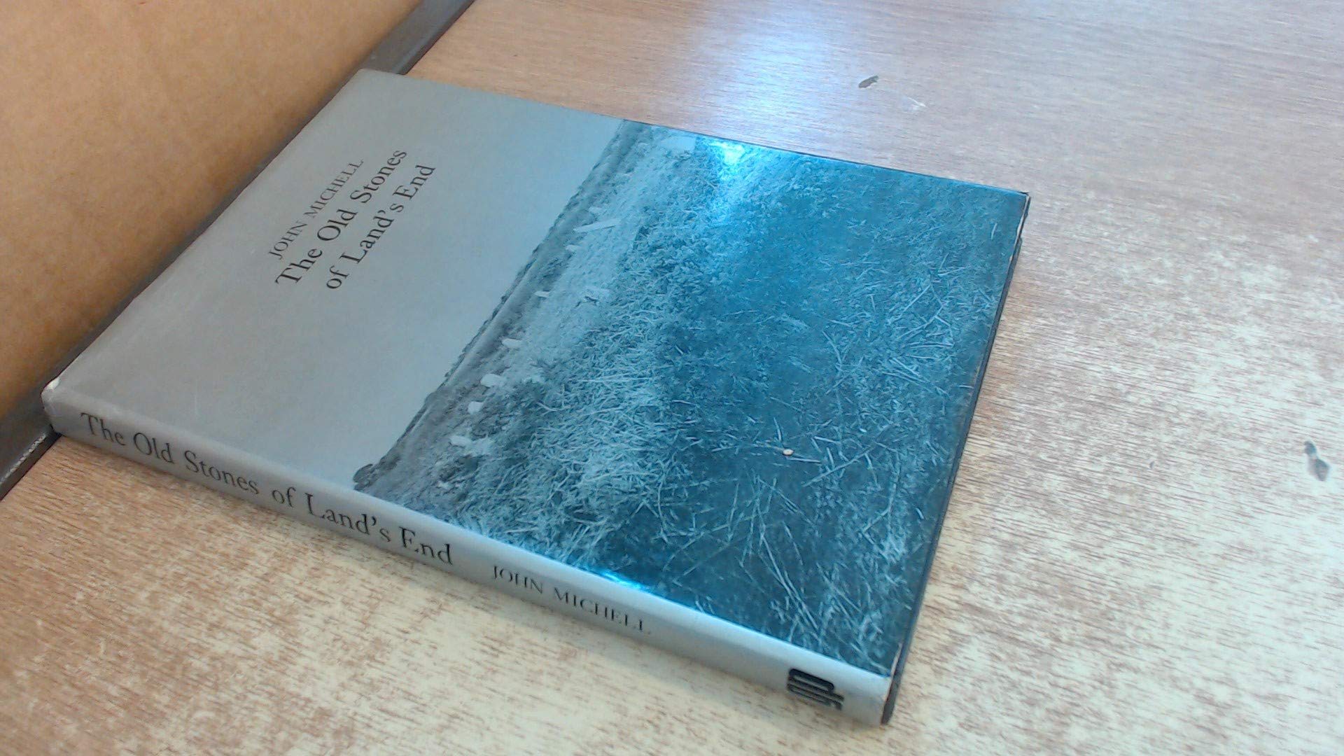 The old stones of Land's End by John Michell | Goodreads