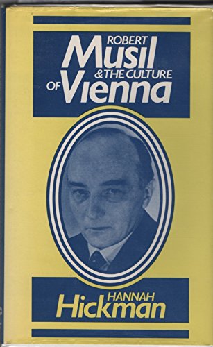 Robert Musil & the culture of Vienna by Hannah Hickman | Goodreads