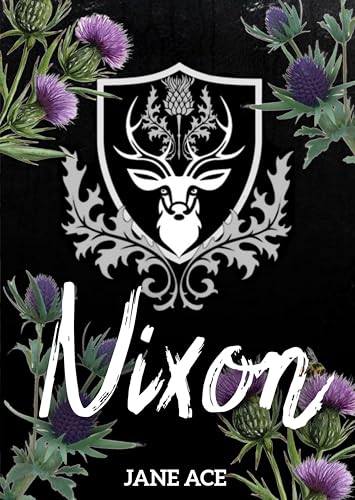 Nixon: A Scottish Highlands Romance Novella by Jane Ace | Goodreads