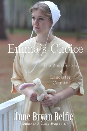 Emma's Choice (The Zook Sisters of Lancaster County) by June Bryan ...