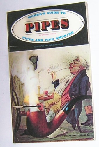 Weber's Guide to Pipes and Pipe Smoking by Carl Borromed Weber | Goodreads