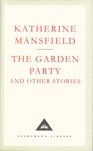 The Garden Party by Katherine Mansfield by Katherine Mansfield | Goodreads