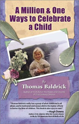 by Thomas Baldrick (Author)A Million & One Ways to Celebrate a Child by ...