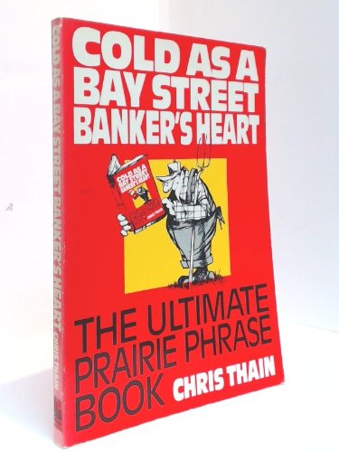Cold as a Bay Street Bankers Heart by Chris Thain | Goodreads