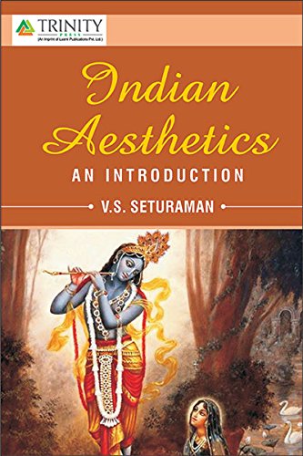 Indian Aesthetics: An Introduction by V.S. Seturaman | Goodreads