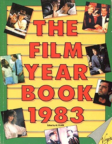 The Film Year Book - 1983 by Clark. Al. | Goodreads