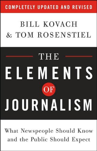 The Elements of Journalism (text only) Rev Upd edition by T. Rosenstiel ...