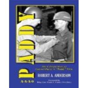 Paddy: The Colorful Story of Colonel Harry A."paddy" Flint by Robert ...