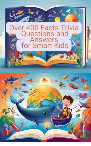 Over 400 Mind-Blowing Facts: Trivia Questions and Answers for Smart ...