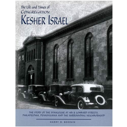 The Life and Times of Congregation Kesher Israel by Harry D. Boonin ...