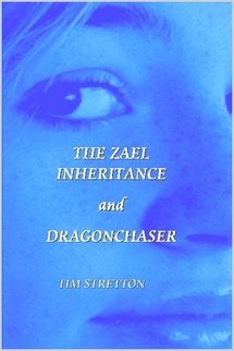 The Zael Inheritance/Dragonchaser Omnibus by Tim Stretton | Goodreads