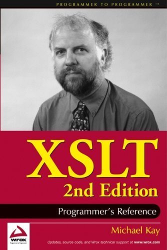 XSLT: Programmer's Reference (Programmer to Programmer) by Michael Kay by Michael Kay | Goodreads