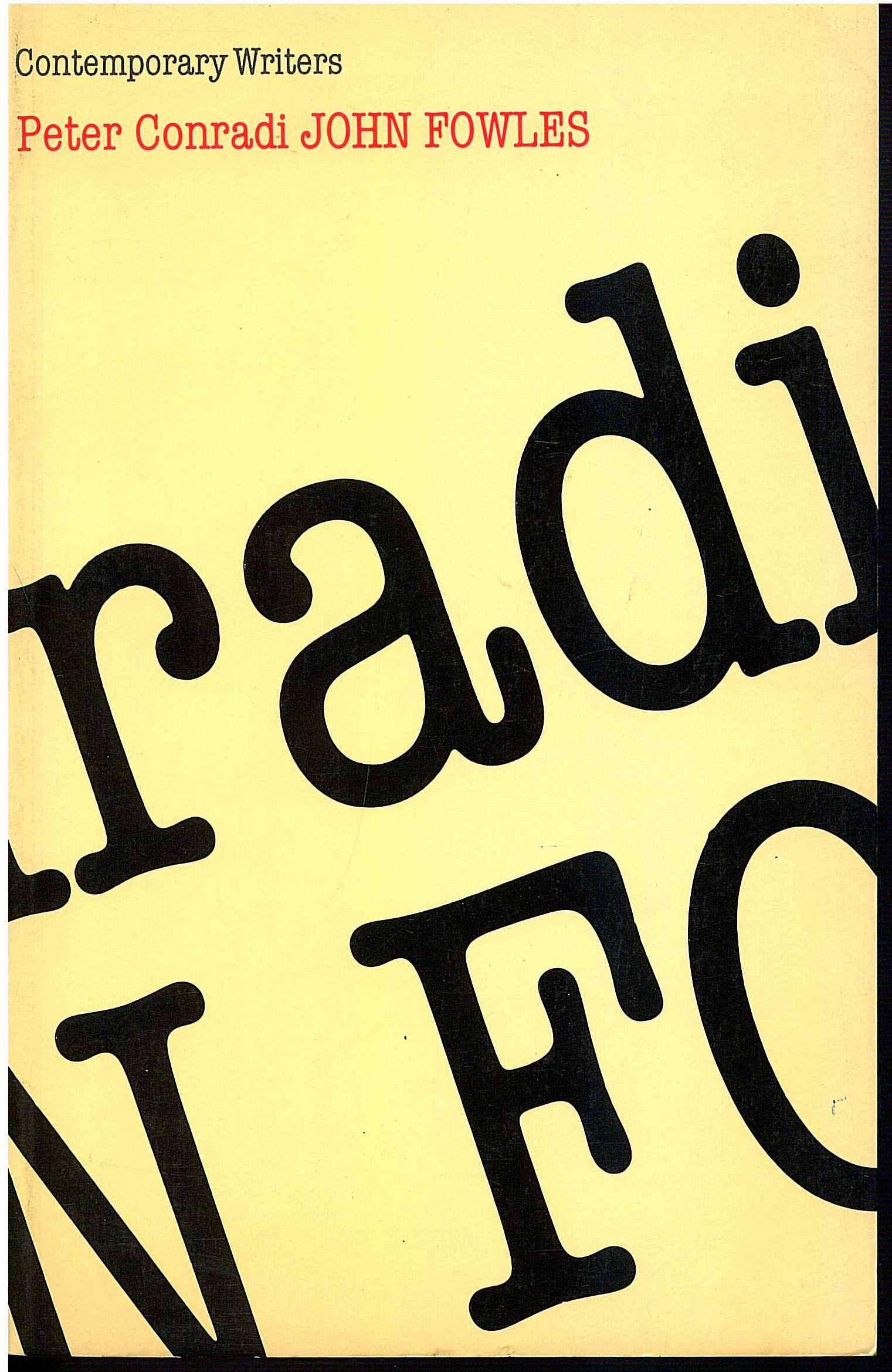 John Fowles (Contemporary Writers) by Peter J. Conradi | Goodreads