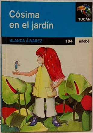 COSIMA EN EL JARDIN (TUA) by Blanca Álvarez | Goodreads