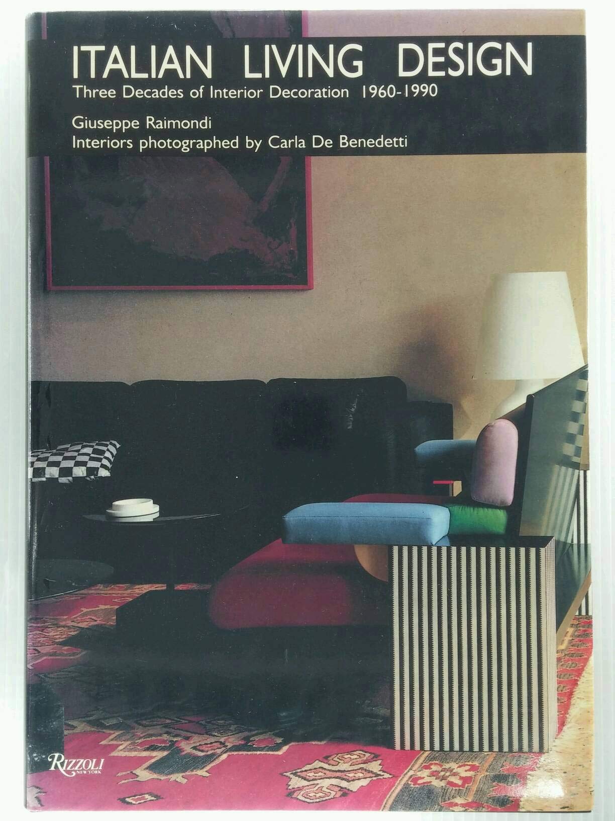 Italian Living Design: Three Decades of Interior Decoration 1960-1990 ...
