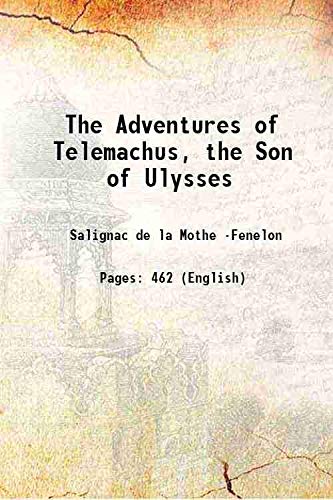 The adventures of Telemachus, the son of Ulysses. Translated from the ...