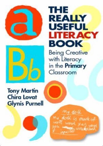 The Really Useful Literacy Book: Being Creative with Literacy in the ...