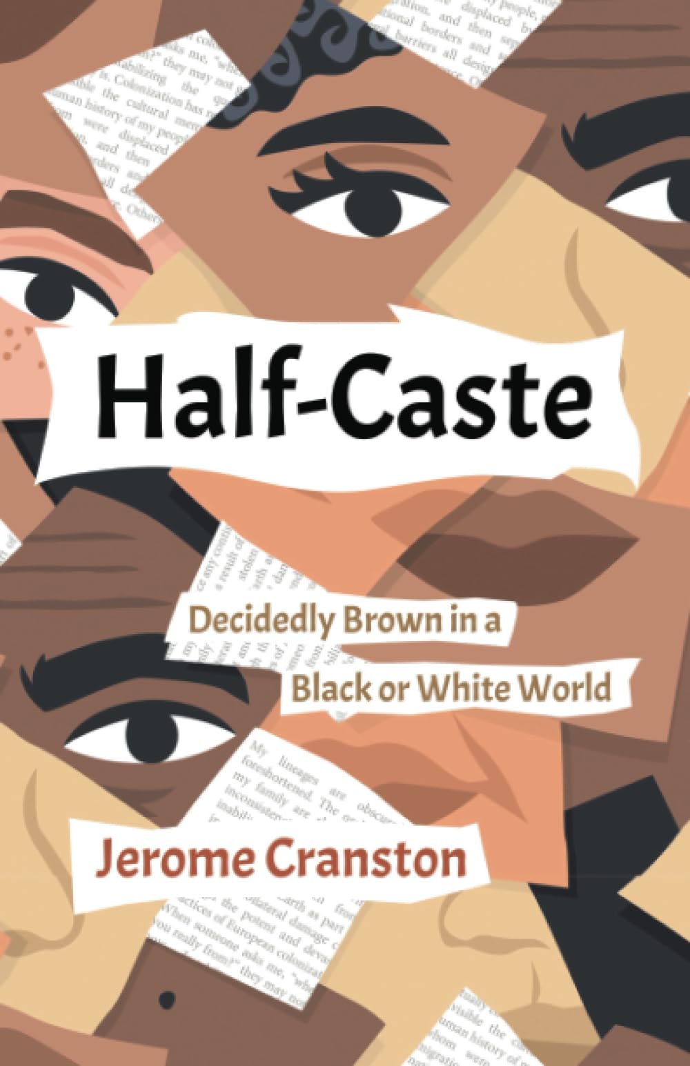 Half-Caste: Decidedly Brown in a Black or White World by Jerome ...