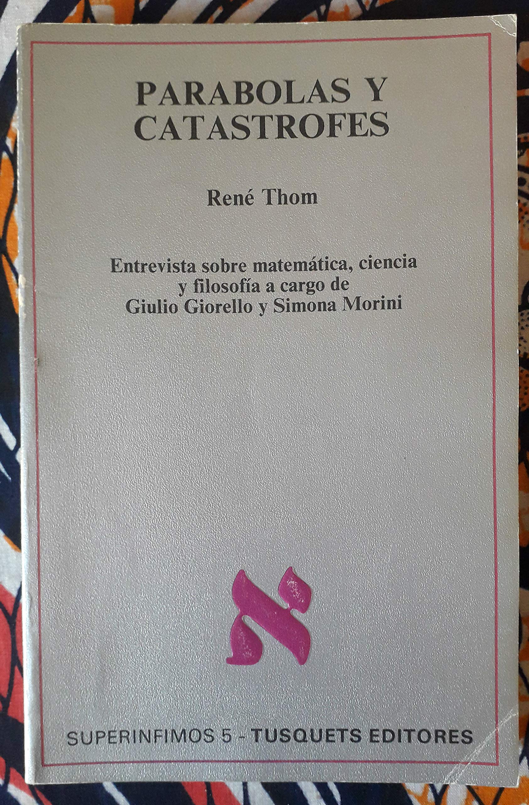 PARABOLAS Y CATASTROFES by René Thom | Goodreads