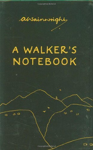A Walker's Notebook by Alfred Wainwright | Goodreads