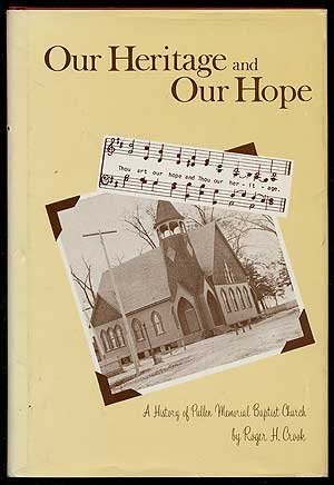 Our heritage and our hope: A history of Pullen Memorial Baptist Church ...