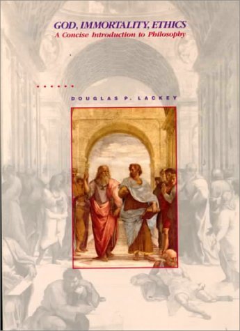 God, Immortality, Ethics: A Concise Introduction to Philosophy by ...