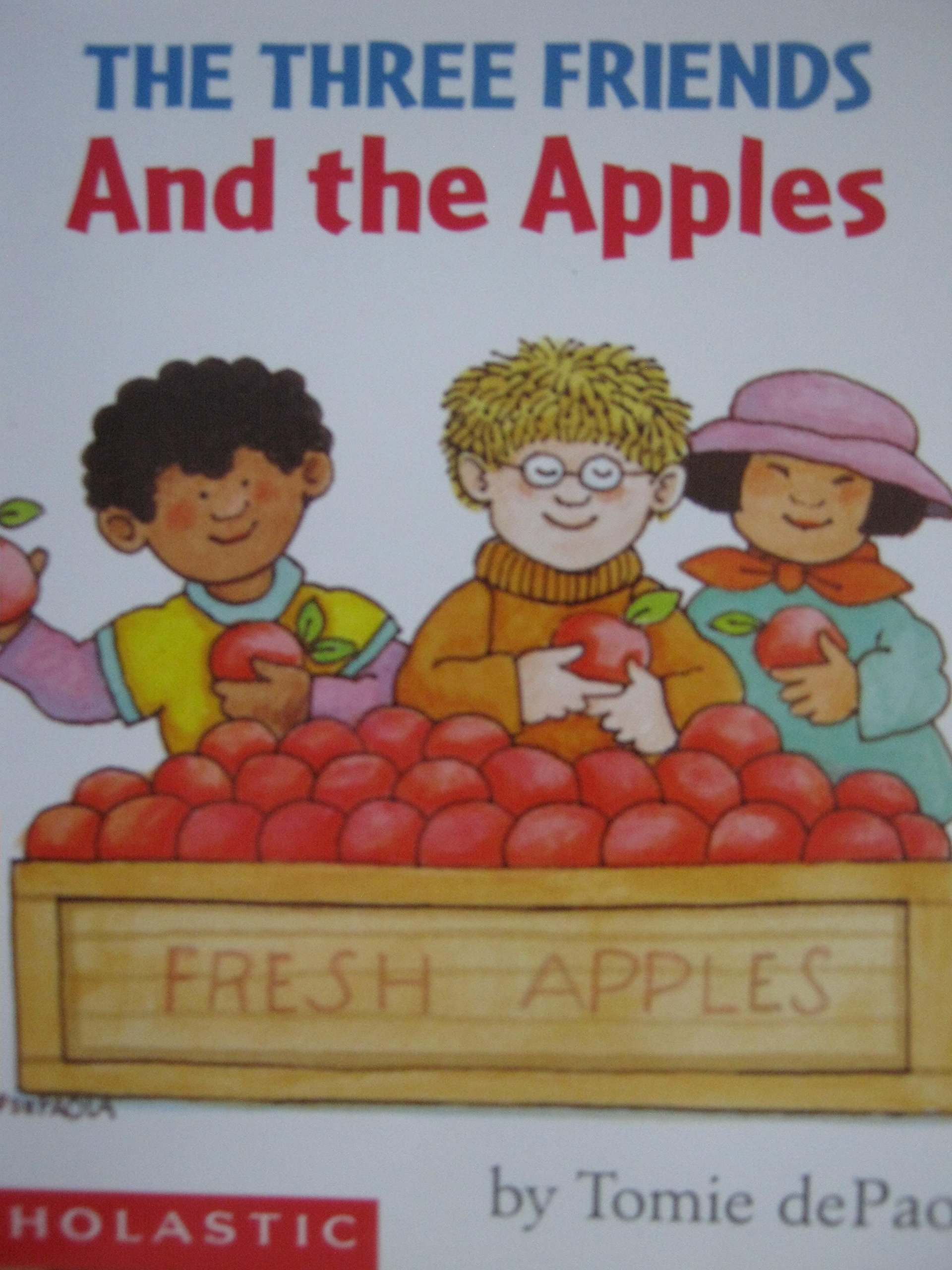 The Three Friends and the Apples by Tomie dePaola | Goodreads