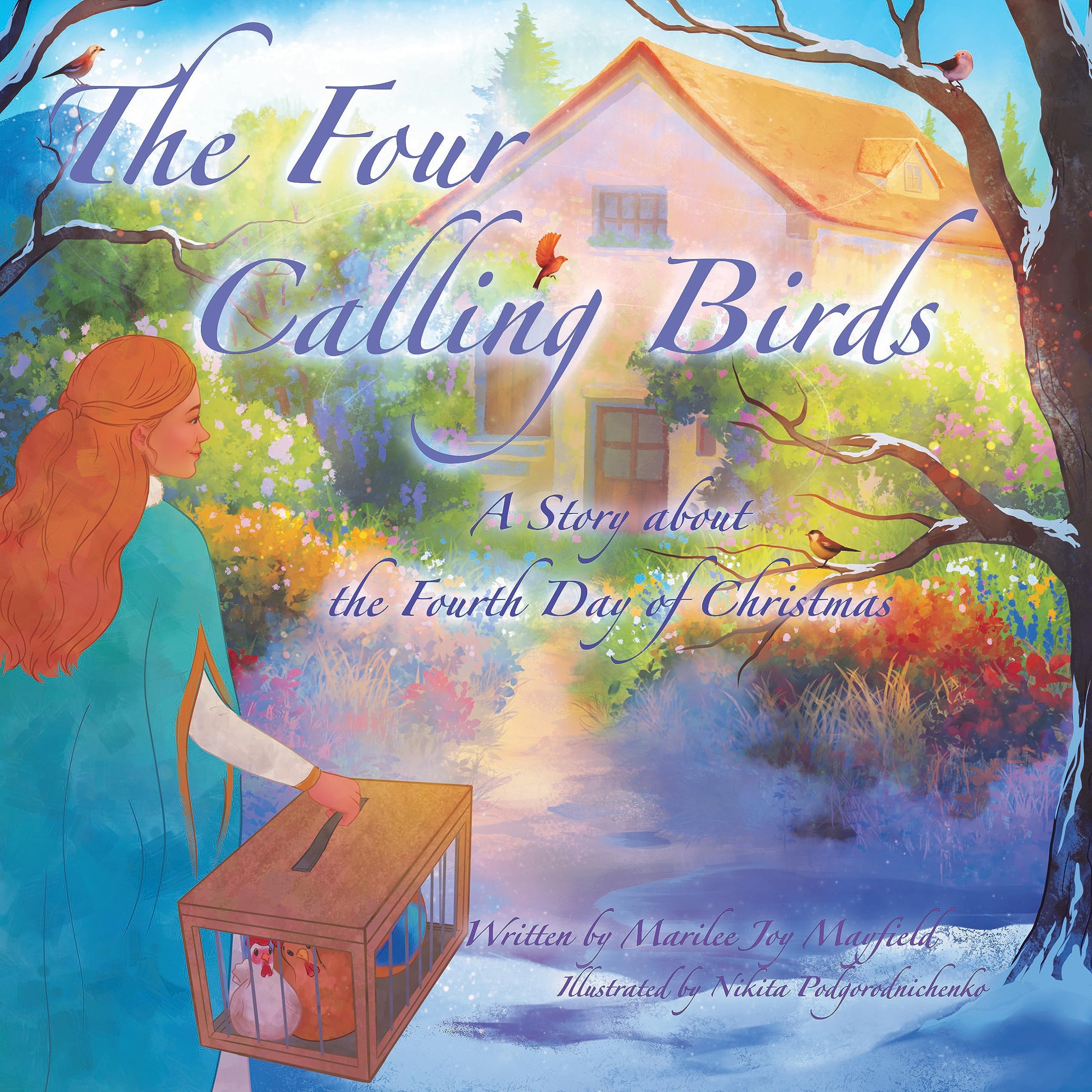 The Four Calling Birds: A Story about the Fourth Day of Christmas by ...