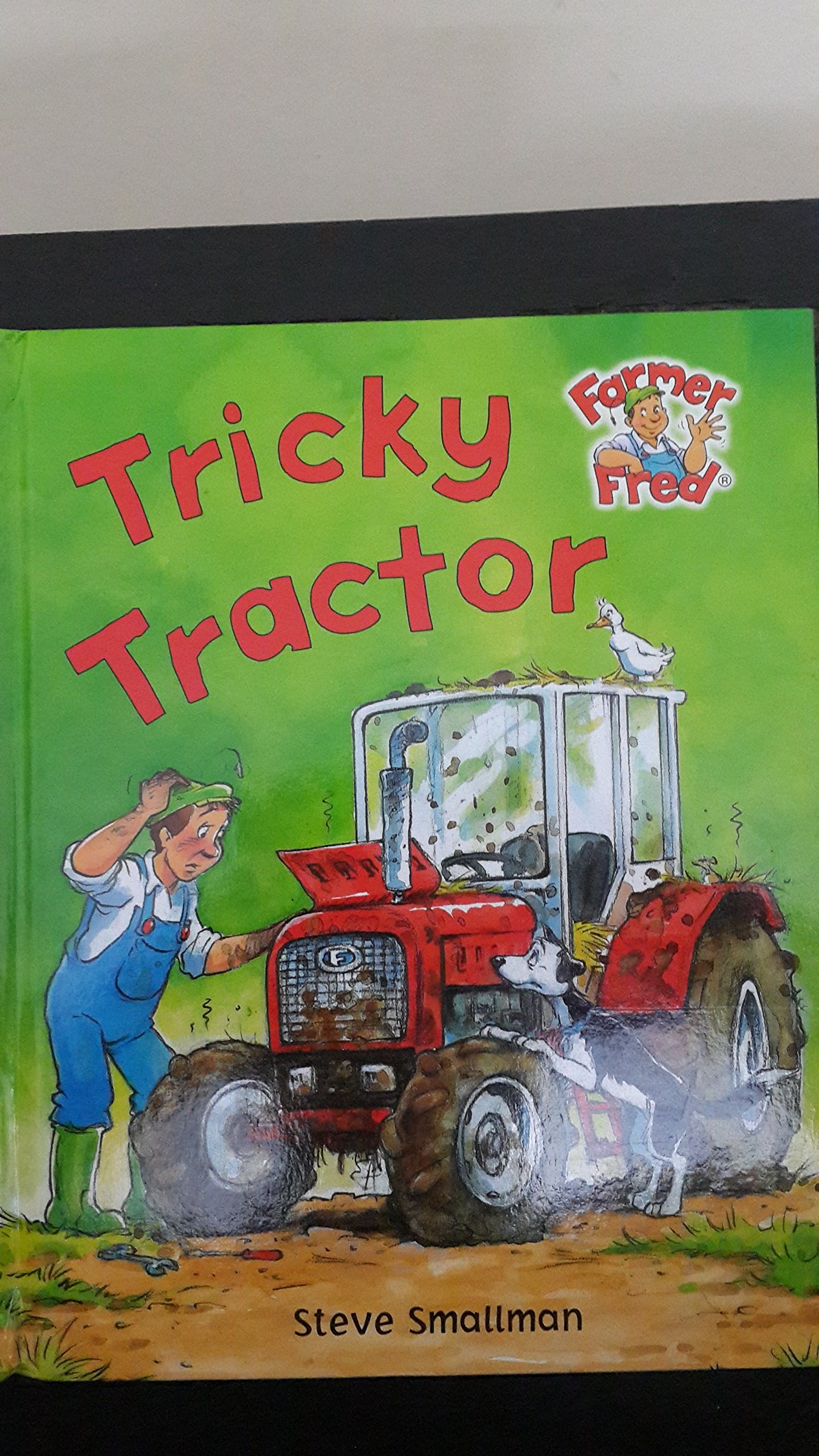 Tricky Tractor (Farmer Fred Stories) by Gaby Goldsack | Goodreads