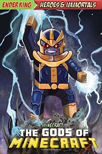 Minecraft: The Gods of Minecraft: Heroes & Immortals by Ender King by ...