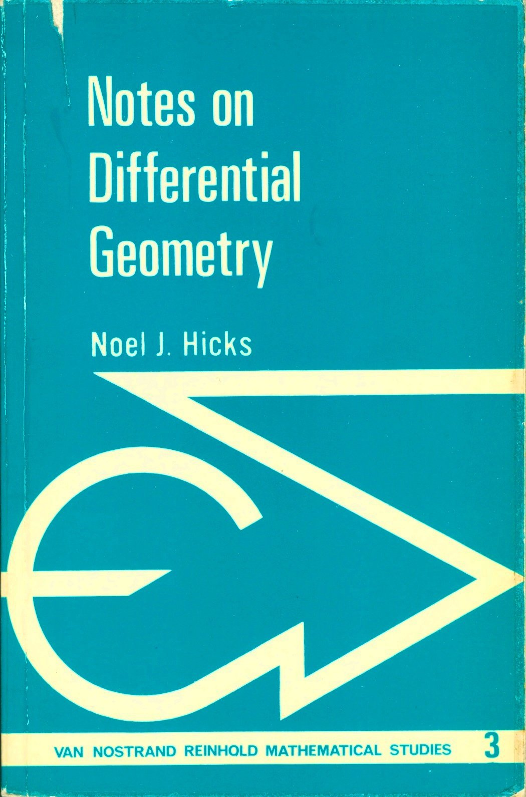 Notes on Differential Geometry by Noel J. Hicks | Goodreads