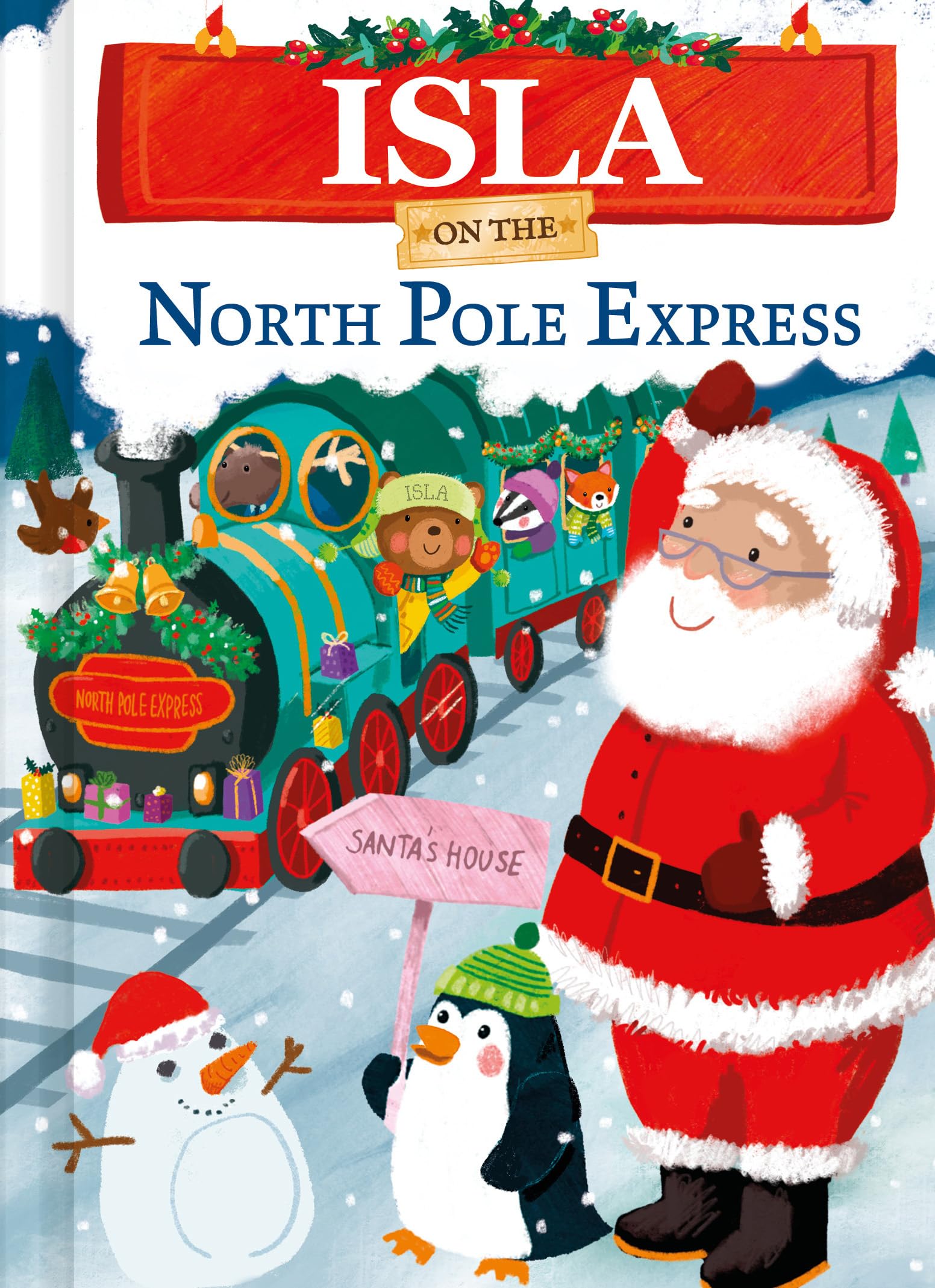 Isla on the North Pole Express: A Personalized Christmas Picture Book ...