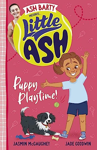 Little Ash Puppy Playtime! by Ash Barty | Goodreads