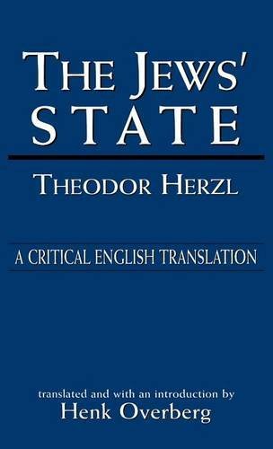 The Jews' State: A Critical English Translation by Theodor Herzl by ...