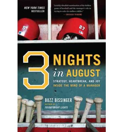 Three Nights in August by Buzz Bissinger | Goodreads