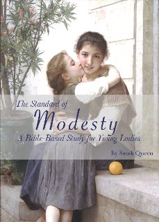 The Standard of Modesty: A Bible-Based Study for Young Ladies by Sandi ...