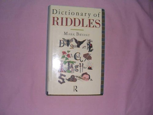 Dictionary of Riddles by Mark Bryant | Goodreads
