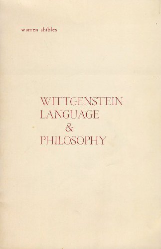 Wittgenstein, Language and Philosophy by Warren A. Shibles | Goodreads