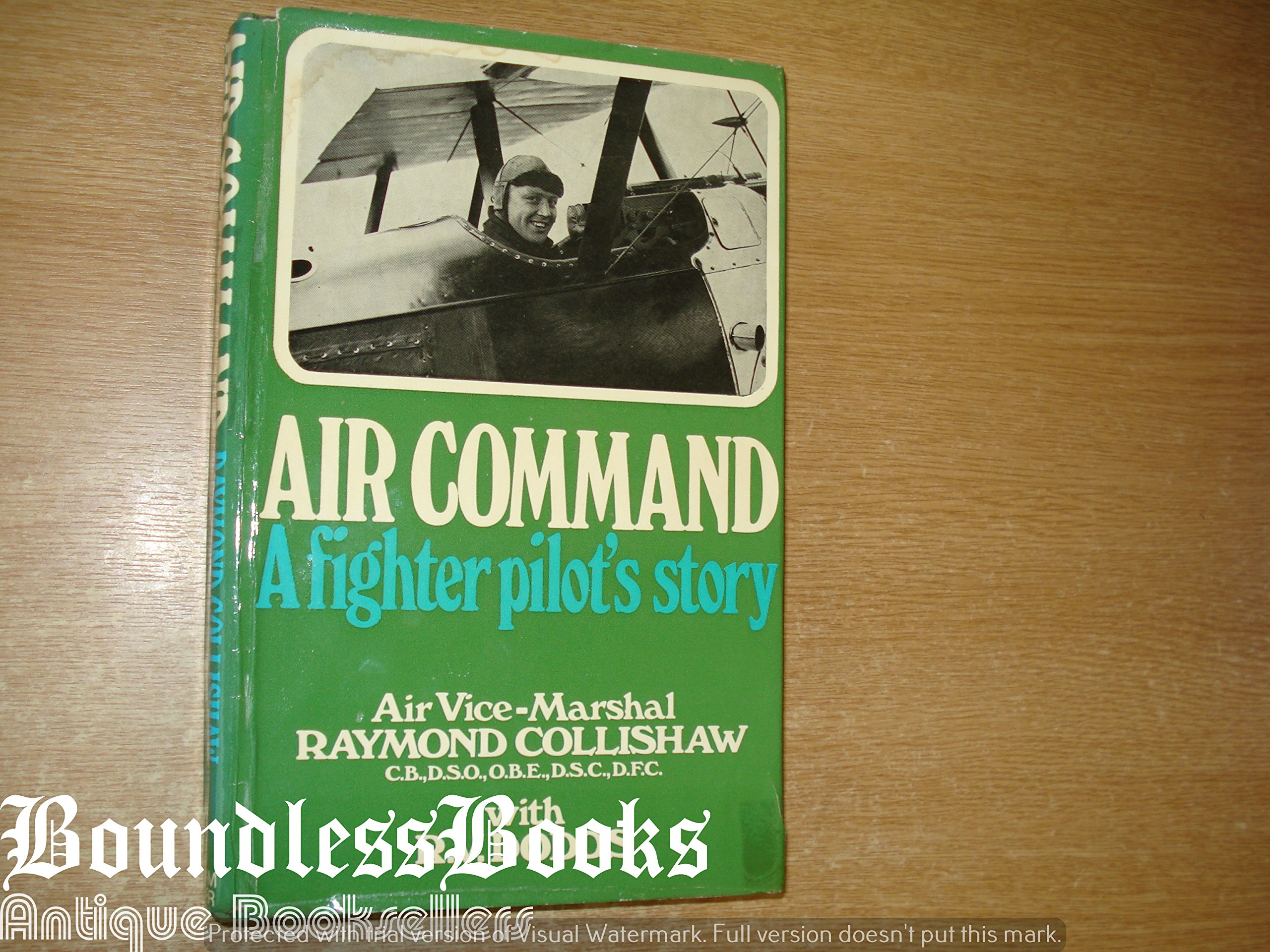 Air Command;: A fighter pilot's story by Raymond Collishaw | Goodreads